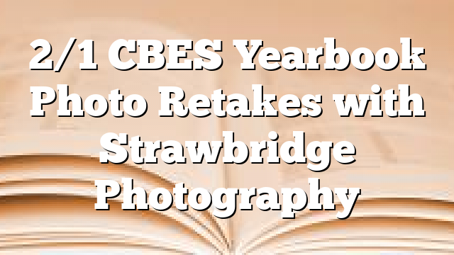 2/1 CBES Yearbook Photo Retakes with Strawbridge Photography – Polk ...