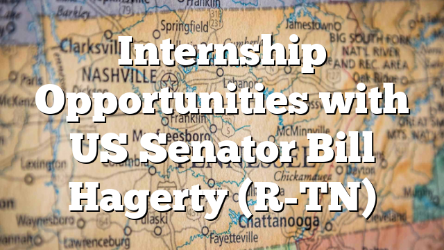 Internship Opportunities with US Senator Bill Hagerty (R-TN) – Polk ...