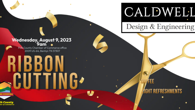 8/9 Caldwell Design & Engineering Ribbon-Cutting – Polk County Tennessee EVENTS