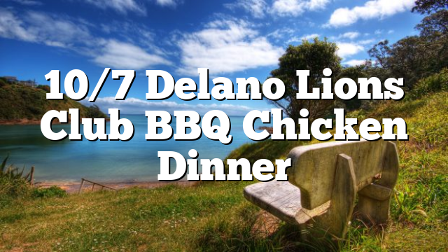 10/7 Delano Lions Club BBQ Chicken Dinner – Polk County Tennessee EVENTS