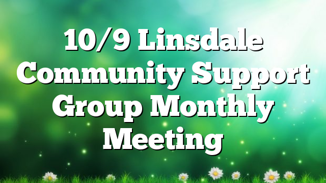 10/9 Linsdale Community Support Group Monthly Meeting – Polk County ...