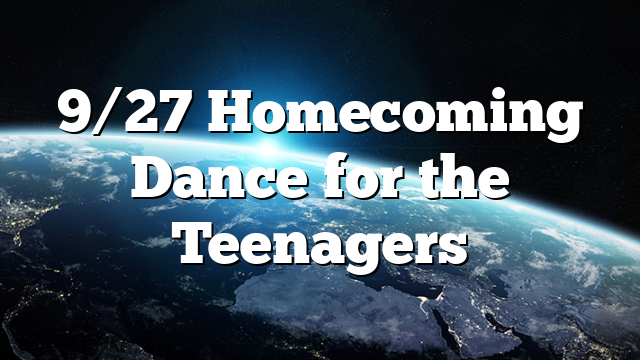 9/27 Homecoming Dance for the Teenagers – Polk County Tennessee EVENTS